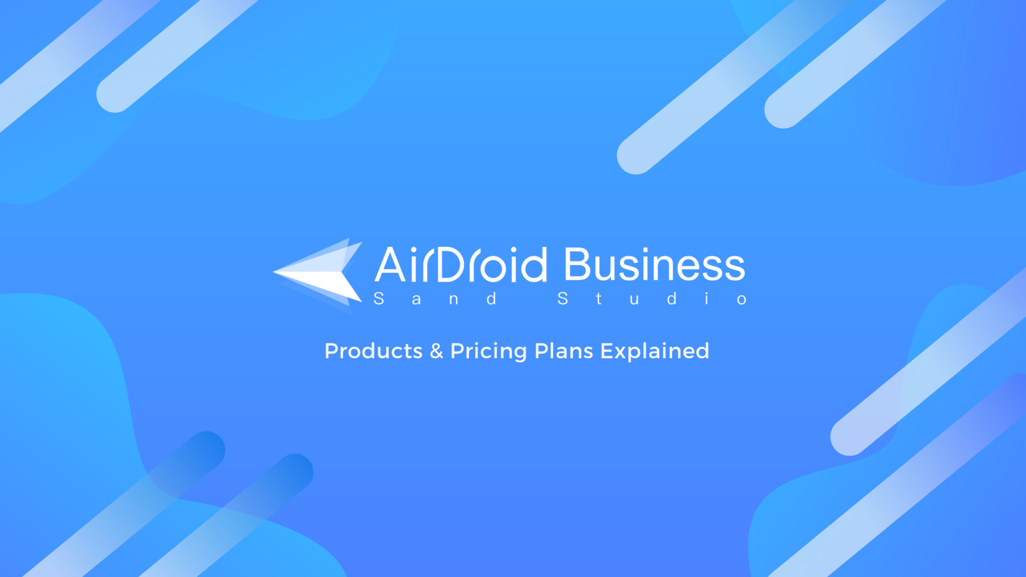 AirDroid Business Products & Pricing Plans Explained | AirDroid Blog