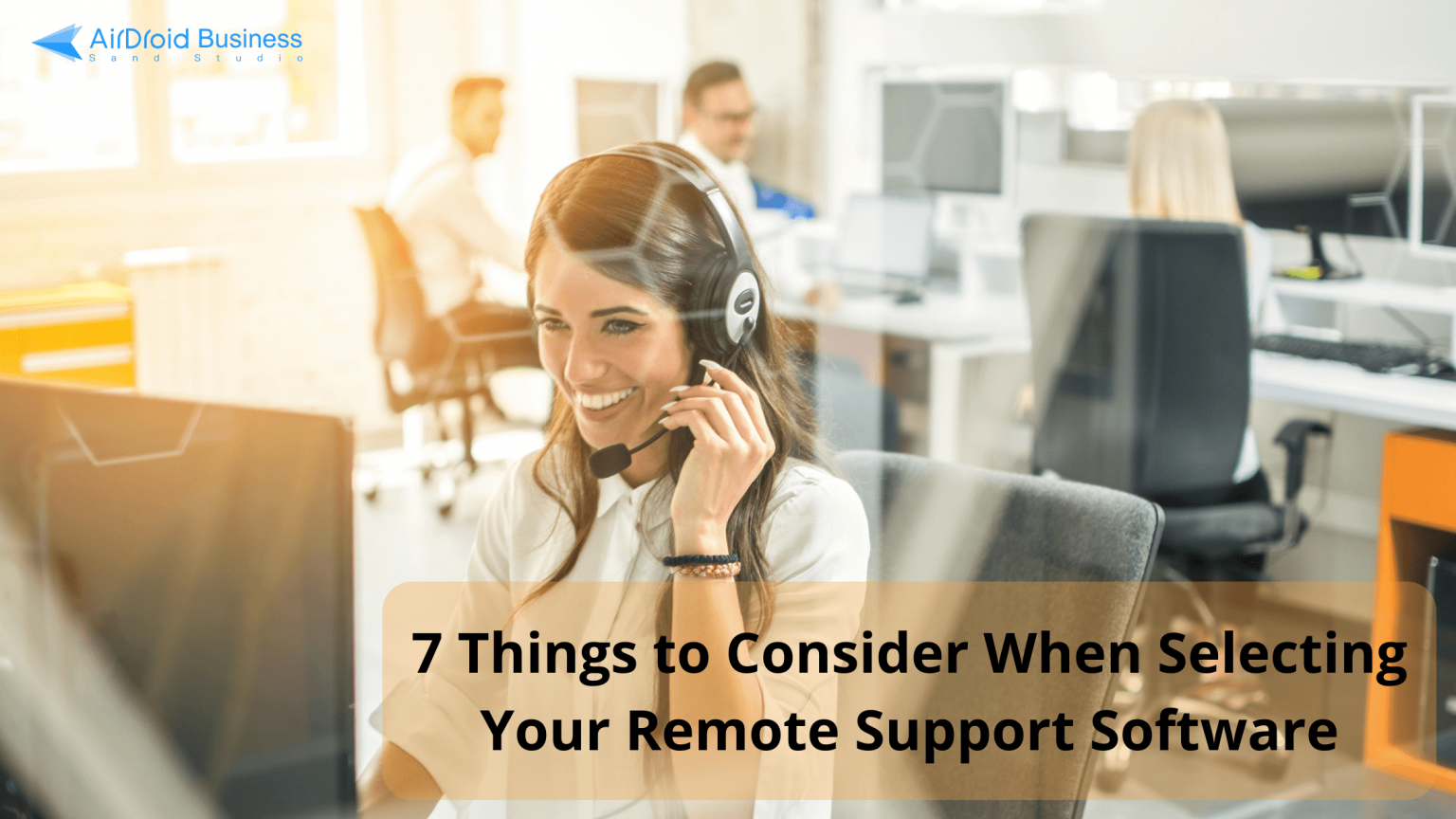 7 Things to Consider When Selecting Your Remote Support Software ...