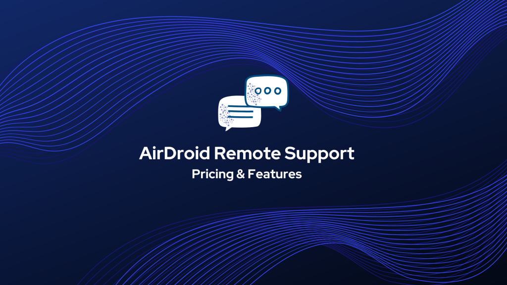 AirDroid Remote Support for Business Pricing Explained | AirDroid Blog