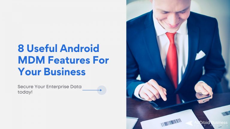 8 Useful Android MDM Features for Your Business | AirDroid Blog